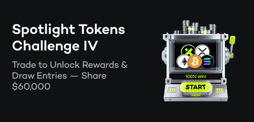 Spotlight Tokens Challenge IV: Trade to Unlock Rewards & Draw Entries ...